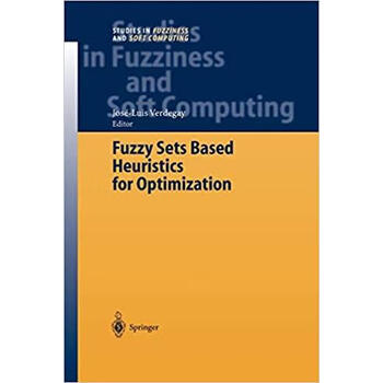 Fuzzy Sets Based Heuristics for Optimization