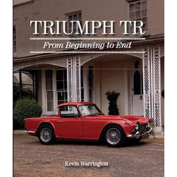 Triumph Tr: From Beginning to End