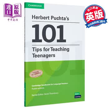 剑桥教师发展系列Herbert Puchta’s 101 Tips for Teaching Teenagers 赫伯特·普赫塔的101条青少年教学技巧 平装本 英语教师教育方法