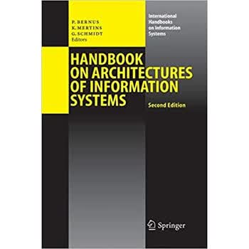 Handbook on Architectures of Information Systems