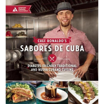 Chef Ronaldo's Sabores de Cuba: Diabetes-Fri...
