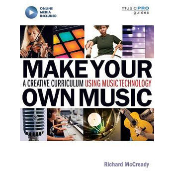 Make Your Own Music: A Creative Curriculum Usin