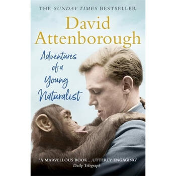 Adventures of a Young Naturalist: SIR DAVID ...