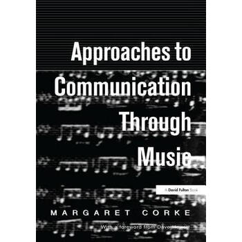 Approaches to Communication Through Music: A Pra