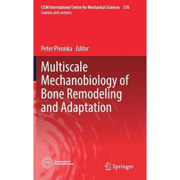 Multiscale Mechanobiology of Bone Remodeling and