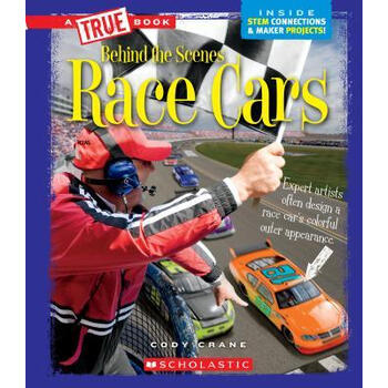 Race Cars (a True Book: Behind the Scenes)