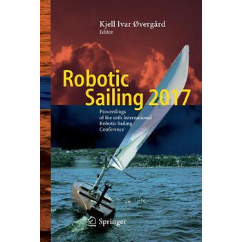 Robotic Sailing 2017: Proceedings of the 10th In