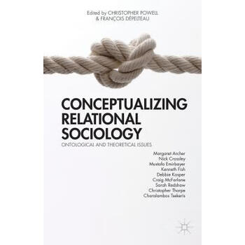 Conceptualizing Relational Sociology: Ontologic