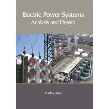 Electric Power Systems: Analysis and Design
