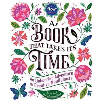 Book That Takes Its Time, A: An Unhurried