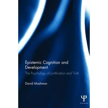 Epistemic Cognition and Development: The Psycho