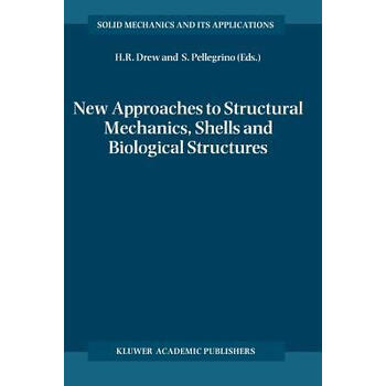 New Approaches to Structural Mechanics, Shells