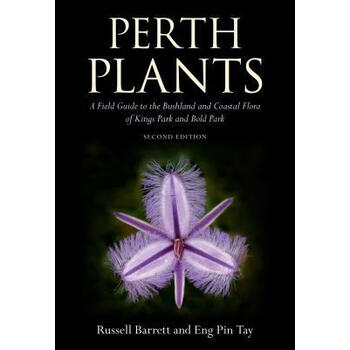 Perth Plants: A Field Guide to the Bushland and