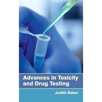 Advances in Toxicity and Drug Testing
