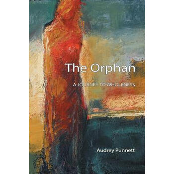 The Orphan: A Journey to Wholeness