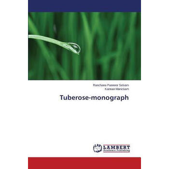 Tuberose-Monograph