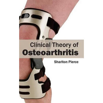 Clinical Theory of Osteoarthritis