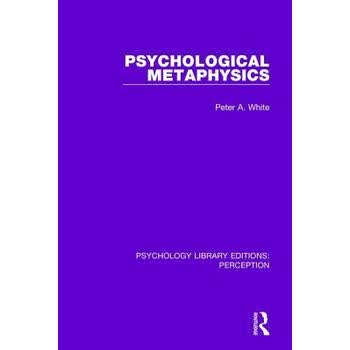 Psychological Metaphysics