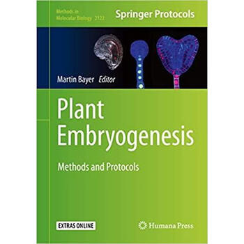Plant Embryogenesis: Methods and Protocols