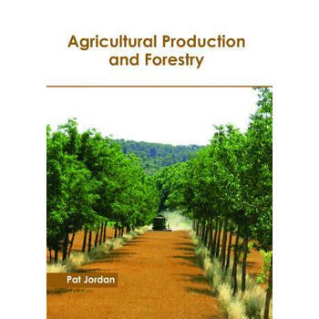 Agricultural Production and Forestry