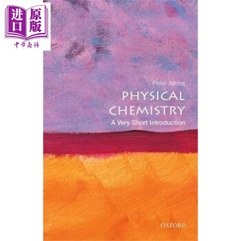 Physical Chemistry 英文原版 牛津通识系列：物理化学Peter Atkins