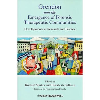 Grendon and the Emergence of Forensic Therapeut