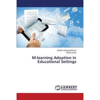 M-Learning Adoption in Educational Settings