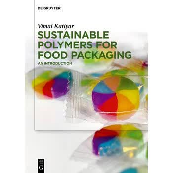 Sustainable Polymers for Food Packaging: An Intr