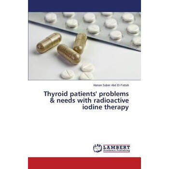 Thyroid Patients' Problems & Needs with Radioact