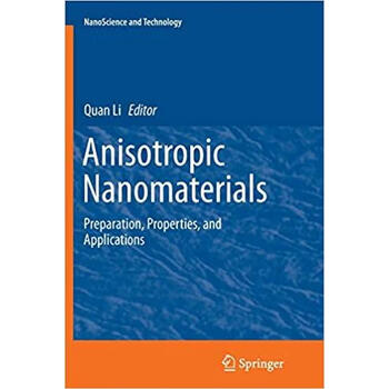 Anisotropic Nanomaterials: Preparation, Properti
