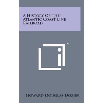 A History of the Atlantic Coast Line Railroad