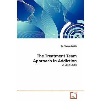 The Treatment Team Approach in Addiction