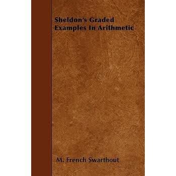 Sheldon's Graded Examples in Arithmetic