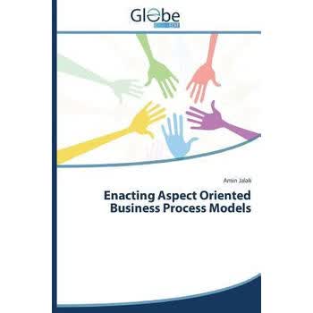 Enacting Aspect Oriented Business Process Models