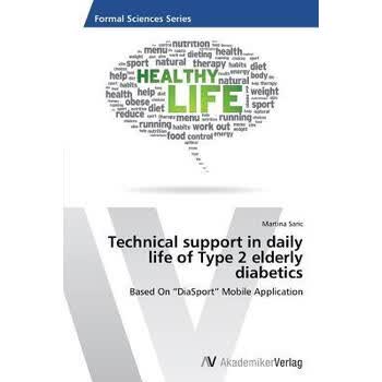 Technical Support in Daily Life of Type 2 Elderl
