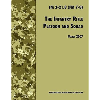 The Infantry Rifle and Platoon Squad: The Offic