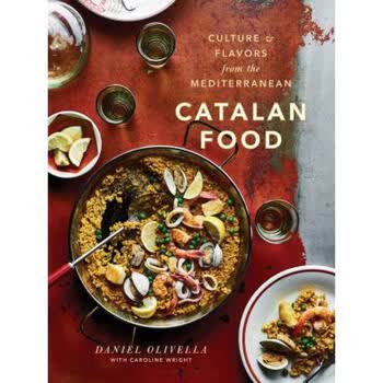 Catalan Food: Culture and Flavors from the M...