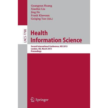 Health Information Science: Second International