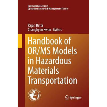 Handbook of Or/MS Models in Hazardous Materials