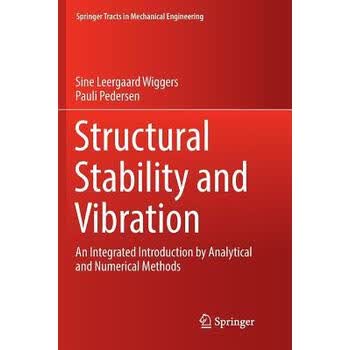 Structural Stability and Vibration: An Integrate