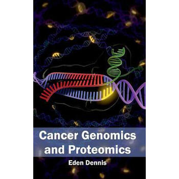 Cancer Genomics and Proteomics