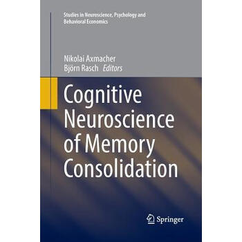 Cognitive Neuroscience of Memory Consolidation