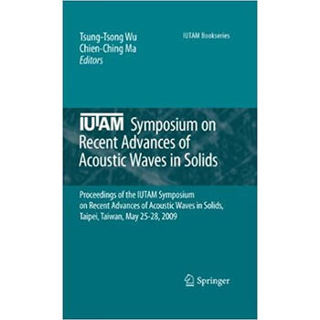 Iutam Symposium on Recent Advances of Acoustic W