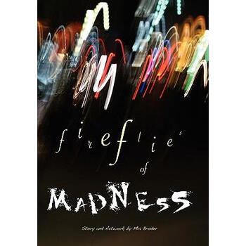 Fireflies of Madness