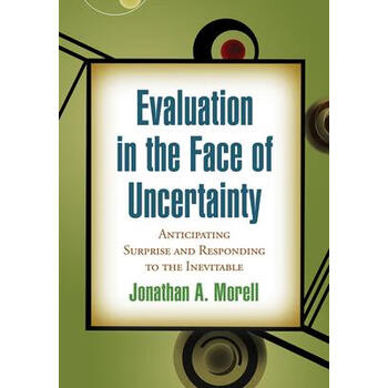 Evaluation in the Face of Uncertainty: Anticipa