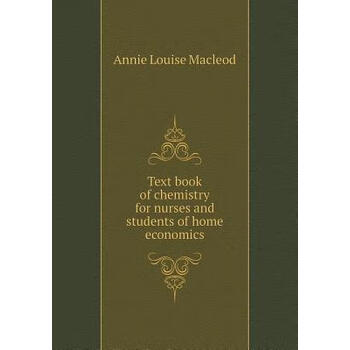 Text Book of Chemistry for Nurses and Students 