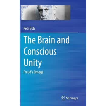 The Brain and Conscious Unity: Freud's Omega
