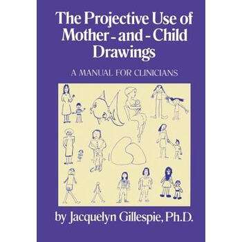 The Projective Use of Mother-And- Child Drawing