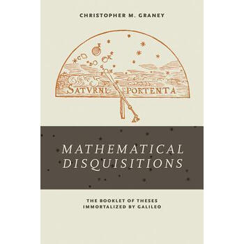 Mathematical Disquisitions: The Booklet of Thes