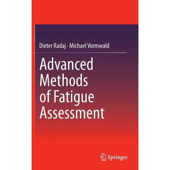 Advanced Methods of Fatigue Assessment